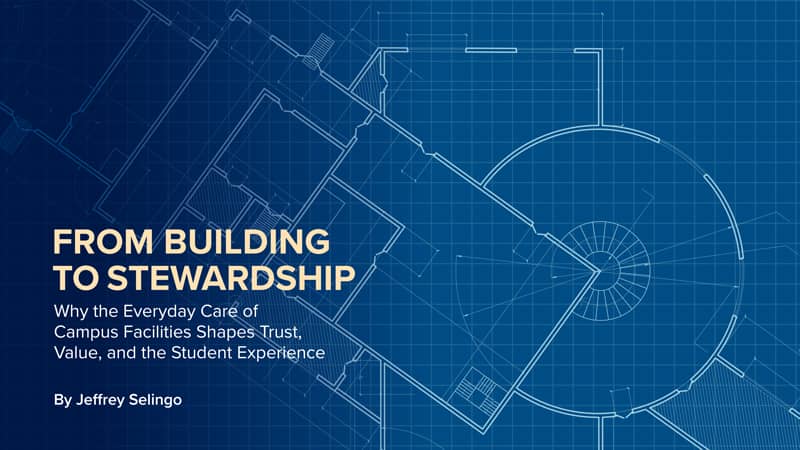 From Building to Stewardship | Jeff Selingo