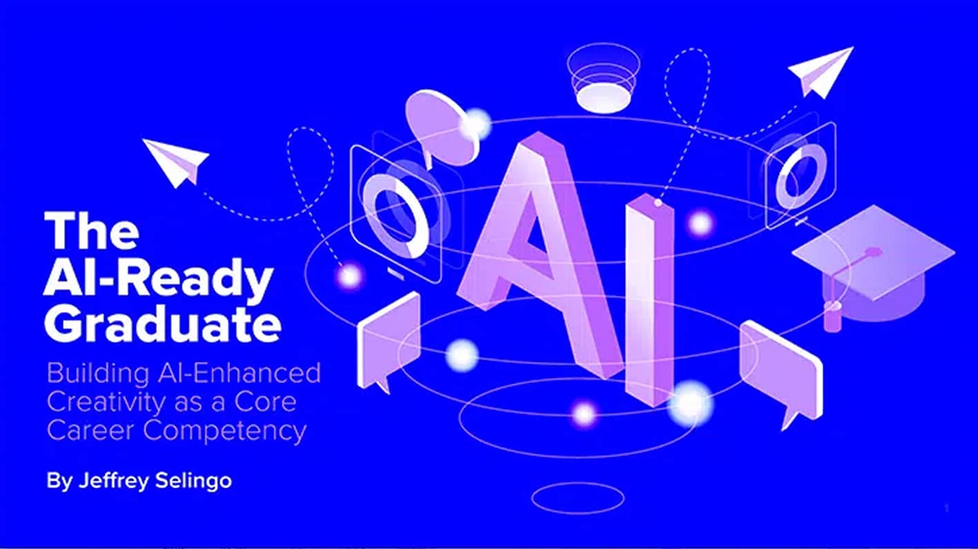 The AI-Ready Graduate | Jeff Selingo